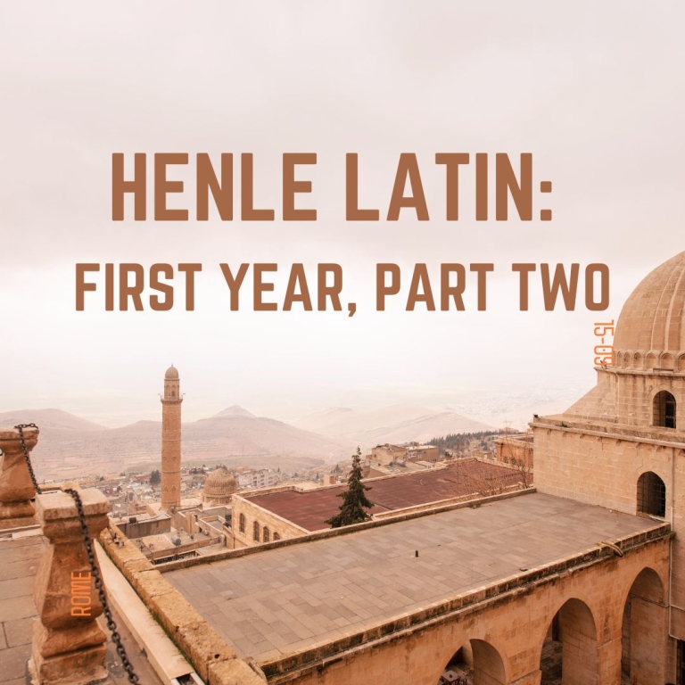 Henle Latin: First Year, Part Two with Emily Henry - Homeschool Connections