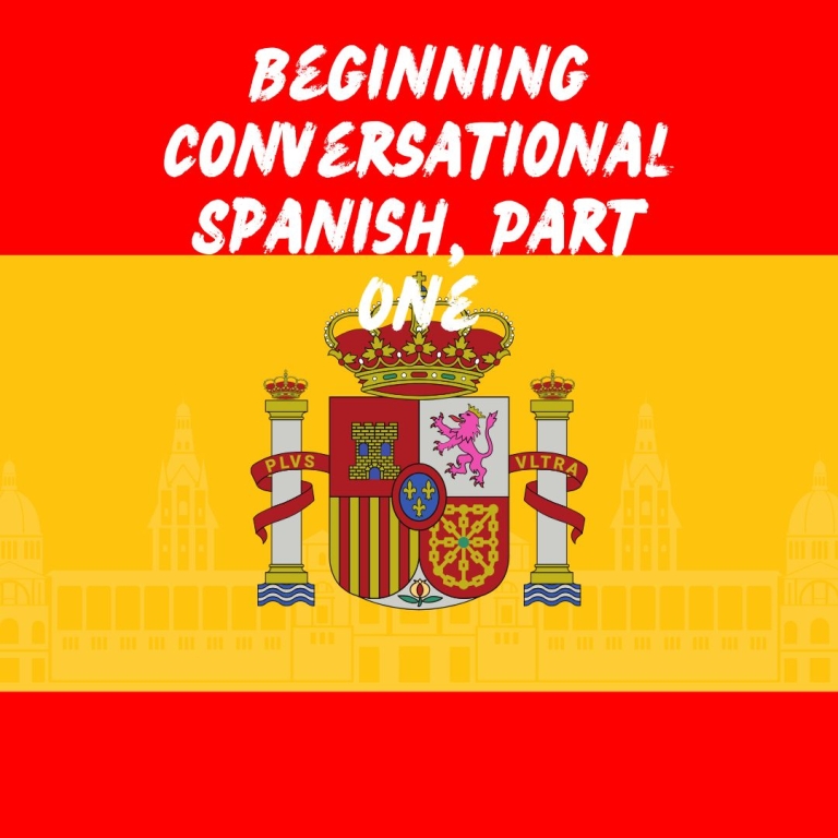 Beginning Conversational Spanish, Part One with Nanci Lopez ...