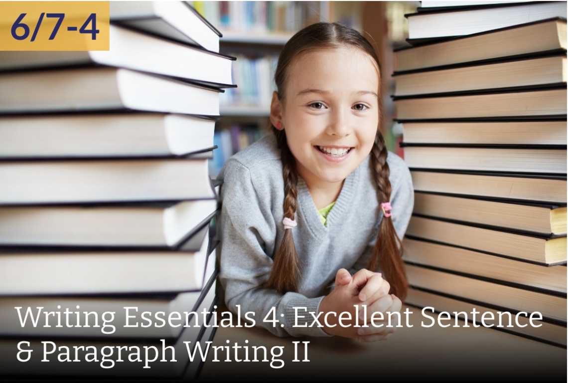 WRITING ESSENTIALS 4: Excellent Sentence and Paragraph Writing II (MS 6 ...