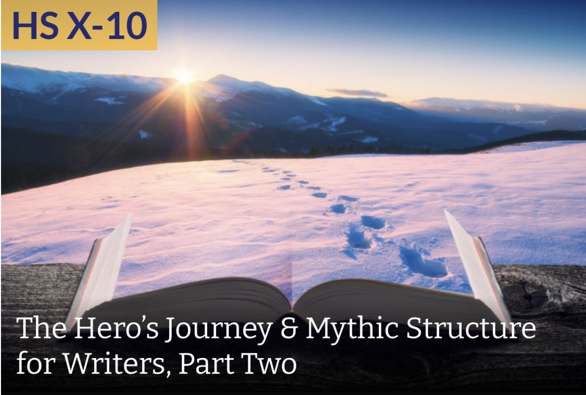 Advanced Fiction Writing: The Hero’s Journey and Mythic Structure for ...